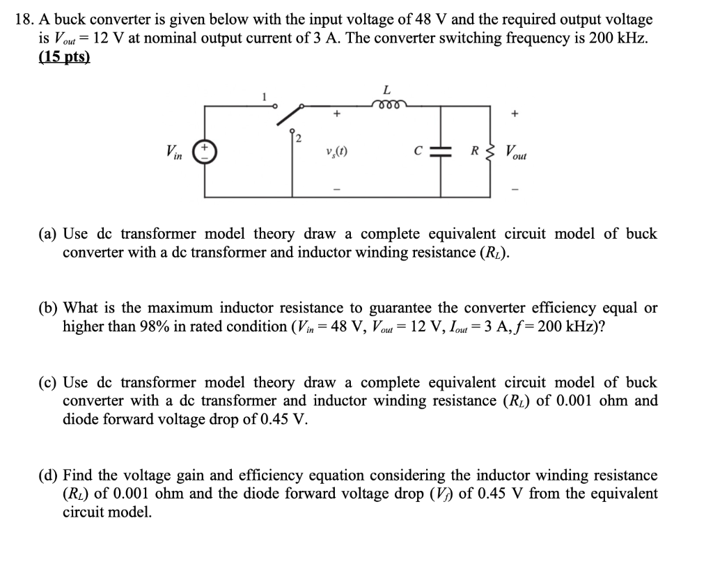 18. A buck converter is given below with the input | Chegg.com 18. A buck converter is given below with the input | Chegg.com