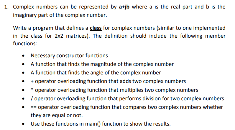 Solved 1. Complex numbers can be represented by a+jb where a | Chegg.com