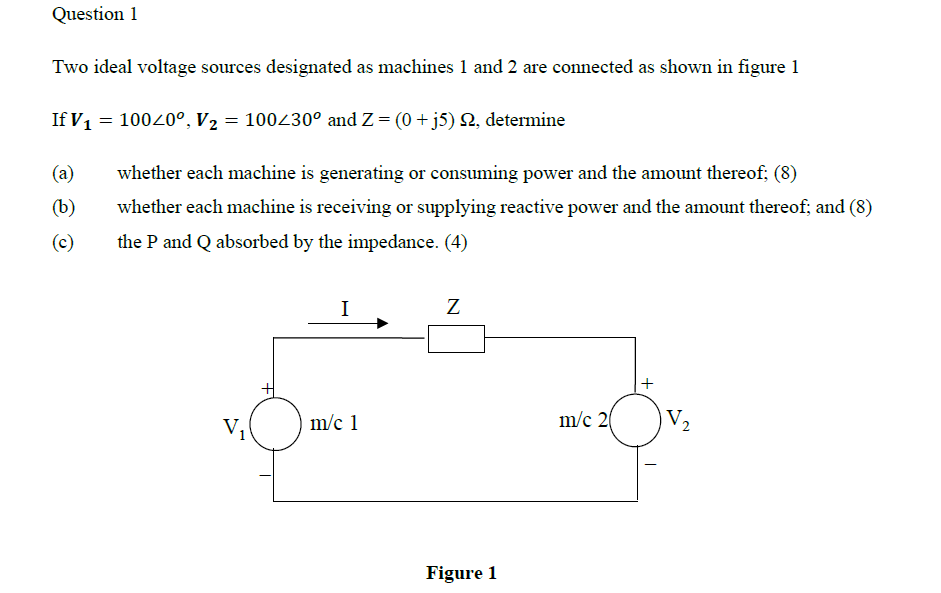 Solved Two ideal voltage sources designated as machines 1 | Chegg.com