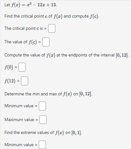 Solved Let f(x)=x2-12x+13.Find the critical point c ﻿of f(x) | Chegg.com