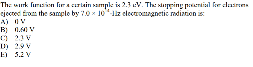 Solved The work function for a certain sample is 2.3 eV. The | Chegg.com