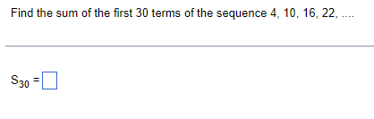 Solved Find the sum of the first 30 terms of the sequence | Chegg.com