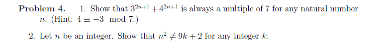Solved Problem 4. 1. Show that 32n+1+42n+1 is always a | Chegg.com