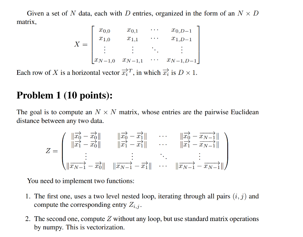 Solved Given a set of N data, each with D entries, organized | Chegg.com