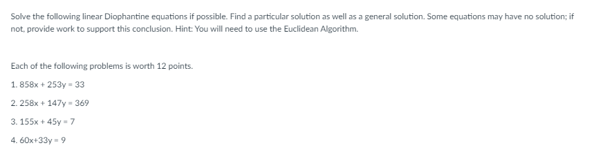 Solved Solve the following linear Diophantine equations if | Chegg.com