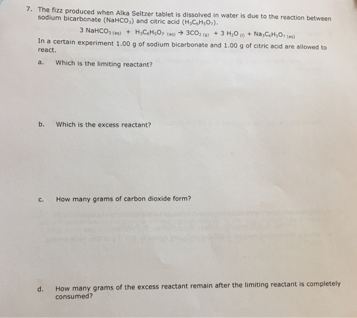 Solved 7. The fizz produced when Alka Seltzer tablet is | Chegg.com