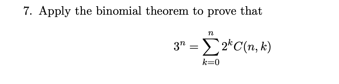 Solved 7. Apply the binomial theorem to prove that | Chegg.com