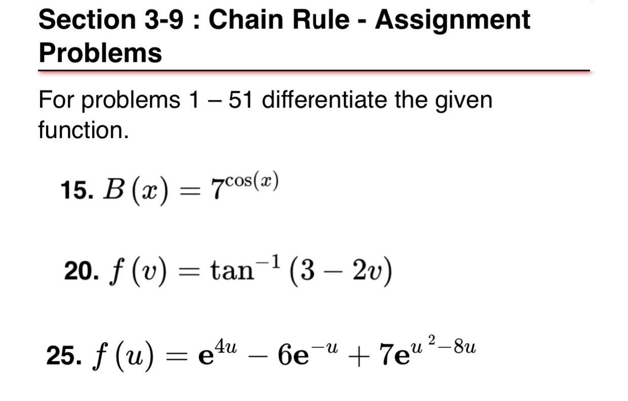 Solved using the CHAIN RULE, differentiate the given | Chegg.com