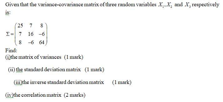 Solved Given that the variance-covariance matrix of three | Chegg.com