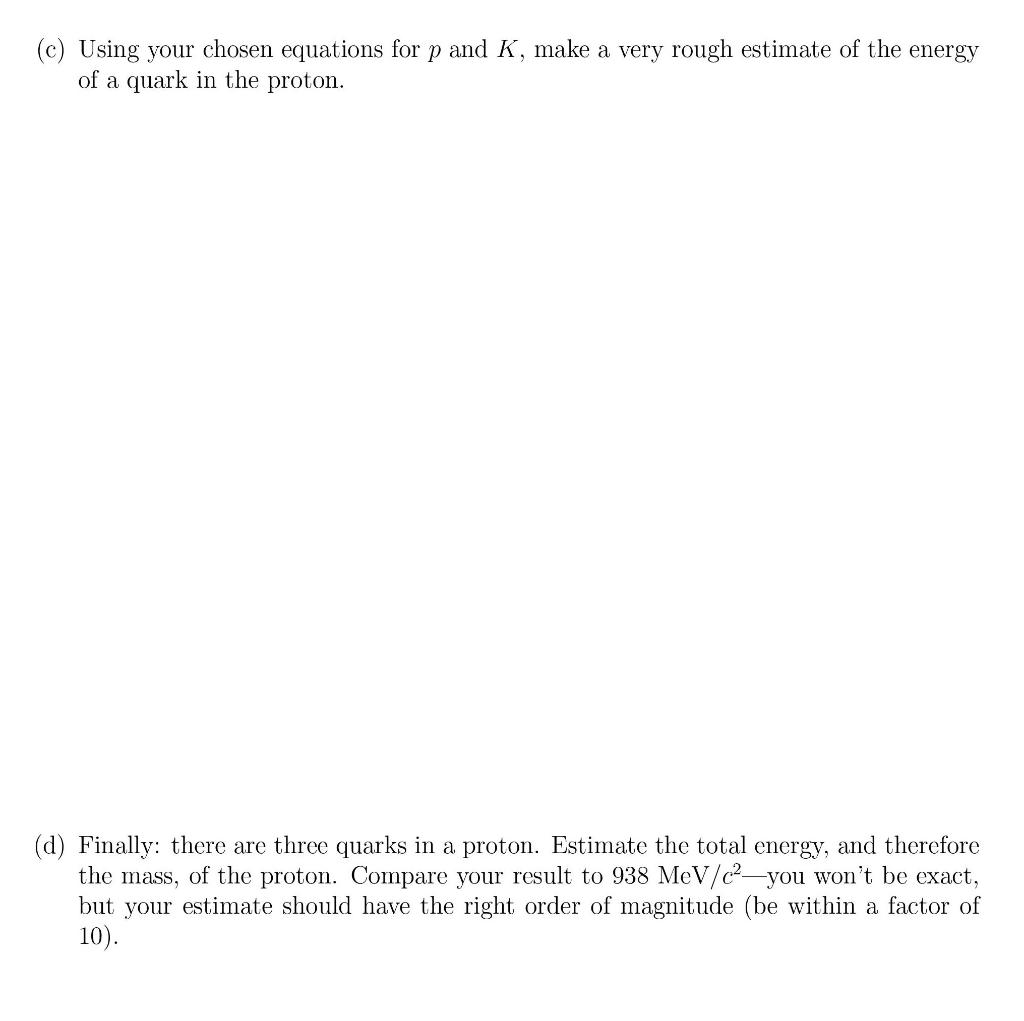 Solved 5. (25 points) The diameter of a proton is about | Chegg.com