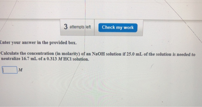 Solved 3 attempts let Check my work Enter your answer in the | Chegg.com