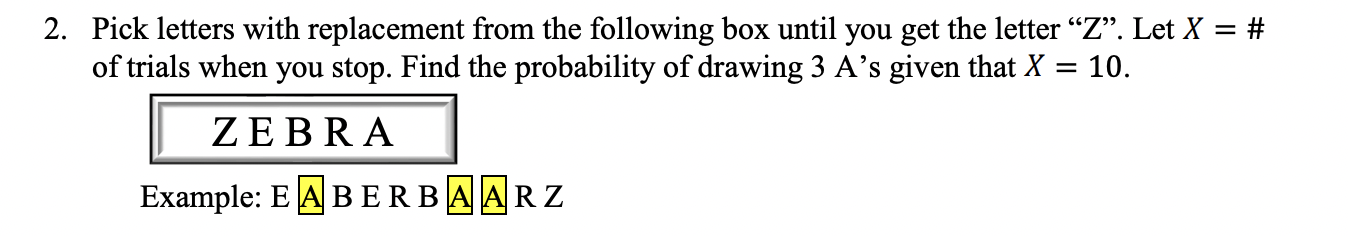 Solved 2. Pick letters with replacement from the following | Chegg.com