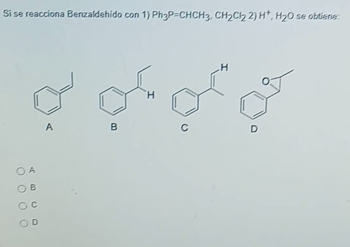 Solved Si se reacciona Benzaldehído con 1) Ph3P=CHCH3, | Chegg.com