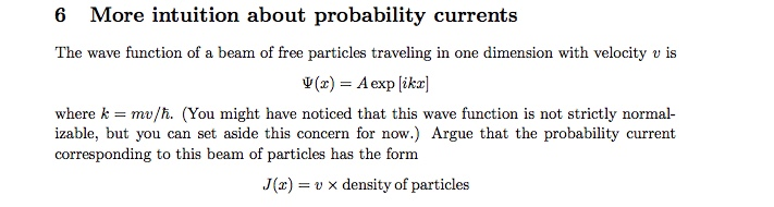 Solved 6 More intuition about probability currents The wave | Chegg.com