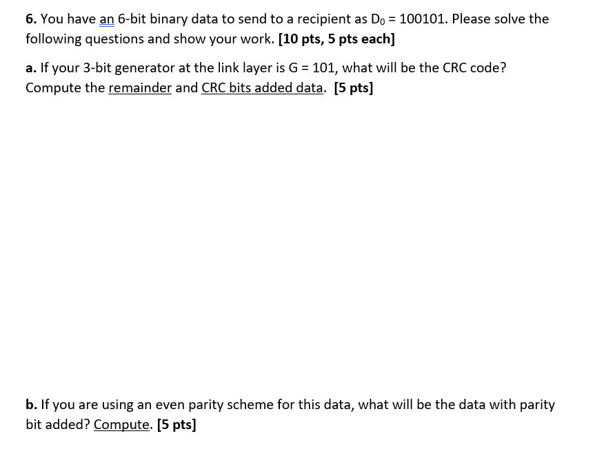 Solved 6. You have an 6-bit binary data to send to a | Chegg.com
