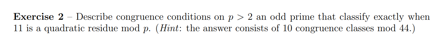 Solved Exercise 2 Describe congruence conditions on p > 2 an | Chegg.com