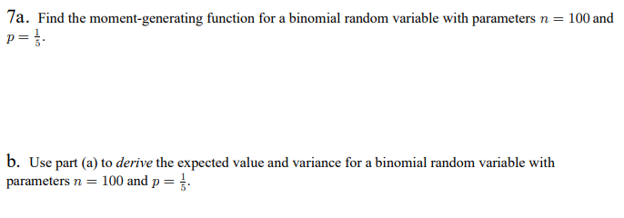 Solved 7a. Find the moment-generating function for a | Chegg.com