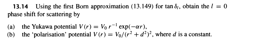 Solved 13.14 Using the first Born approximation (13.149) for | Chegg.com