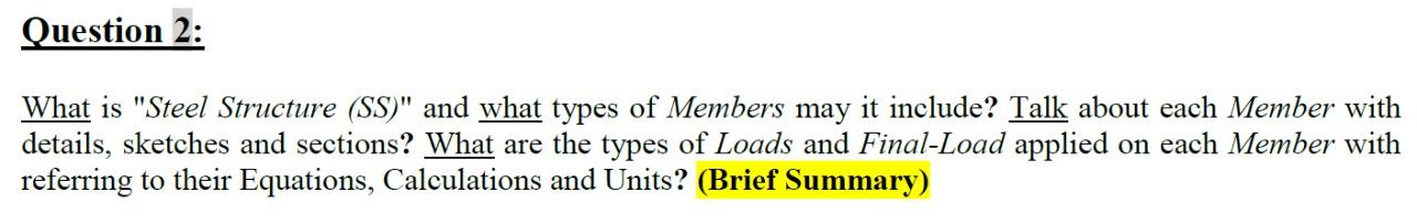Solved Question 2: What is "Steel Structure (SS)" and what | Chegg.com