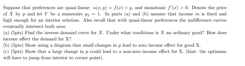 Solved Suppose that preferences are quasi-linear: | Chegg.com