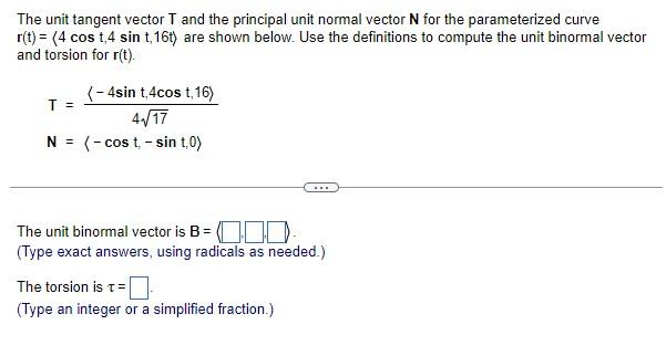 Solved The unit tangent vector T and the principal unit | Chegg.com