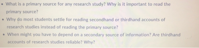 Solved What is a primary source for any research study? Why | Chegg.com