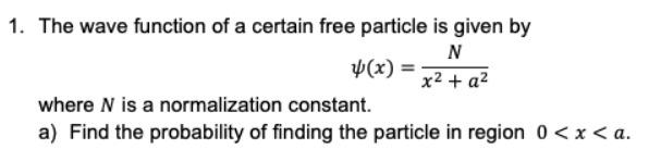 Solved The wave function of a certain free particle is given | Chegg.com