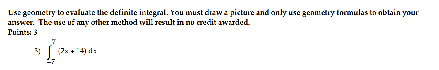 Solved Use geometry to evaluate the definite integral. You | Chegg.com