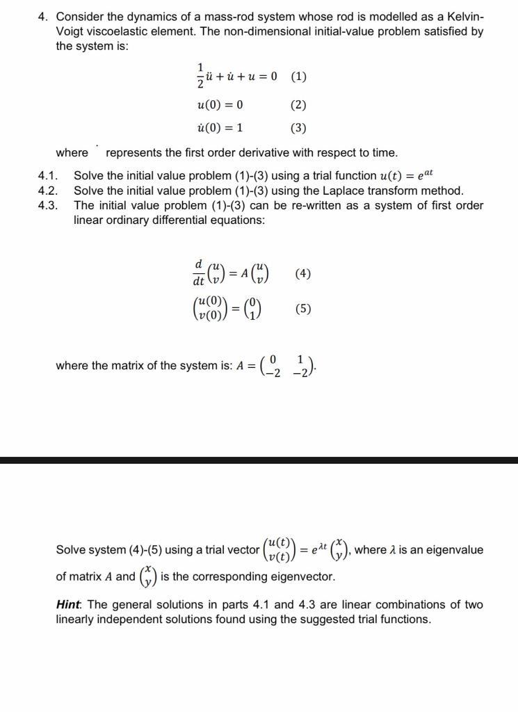 Solved 4. Consider the dynamics of a mass-rod system whose | Chegg.com