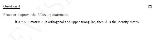 Solved Prove or disprove the following statement: If a 2×2 | Chegg.com