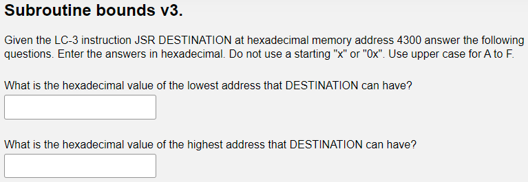 Solved Given the LC-3 instruction JSR DESTINATION at | Chegg.com