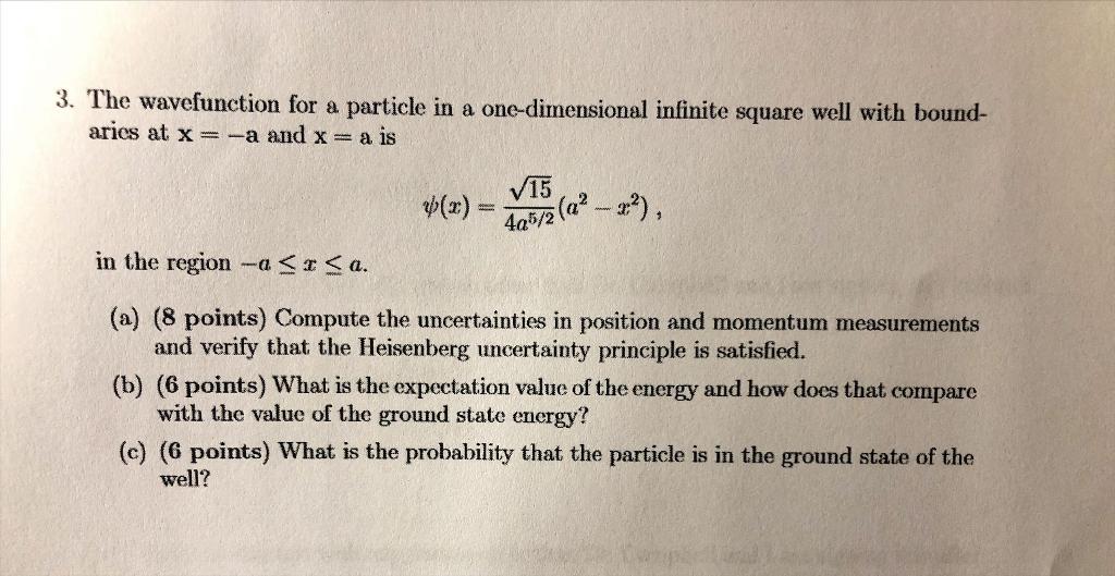 Solved 3. The wavefunction for a particle in a | Chegg.com