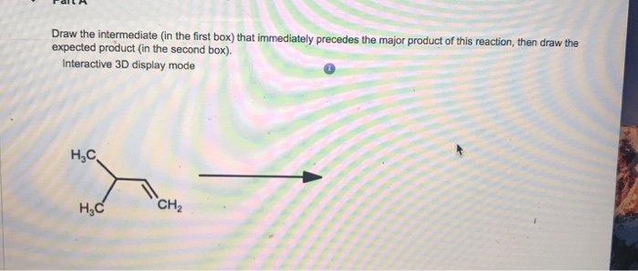 Solved Draw the intermediate (in the first box) that | Chegg.com