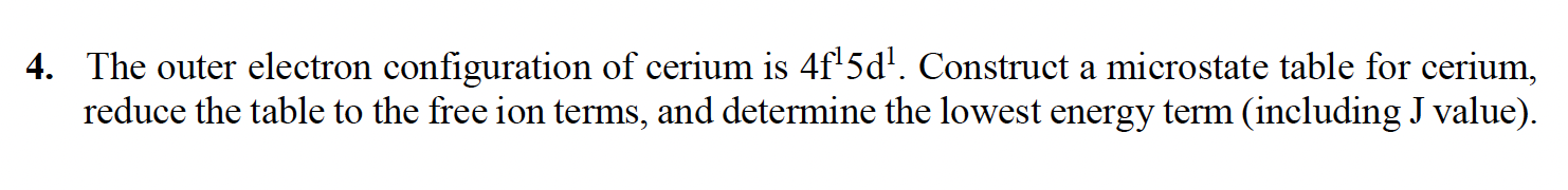 Solved 4. ﻿The outer electron configuration of cerium is | Chegg.com