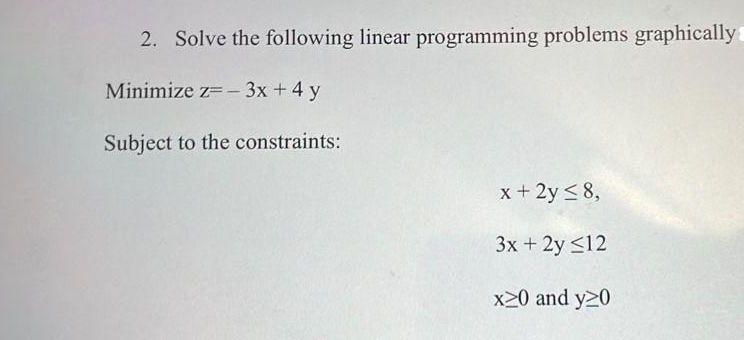 2. Solve the following linear programming problems | Chegg.com