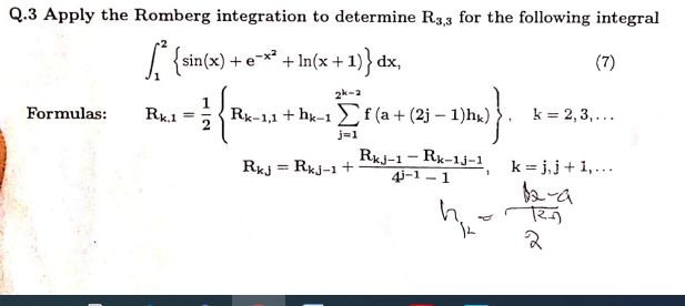 Solved Q.3 Apply the Romberg integration to determine R.3,3 | Chegg.com