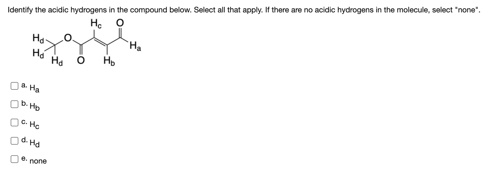 Solved Identify the acidic hydrogens in the compound below. | Chegg.com