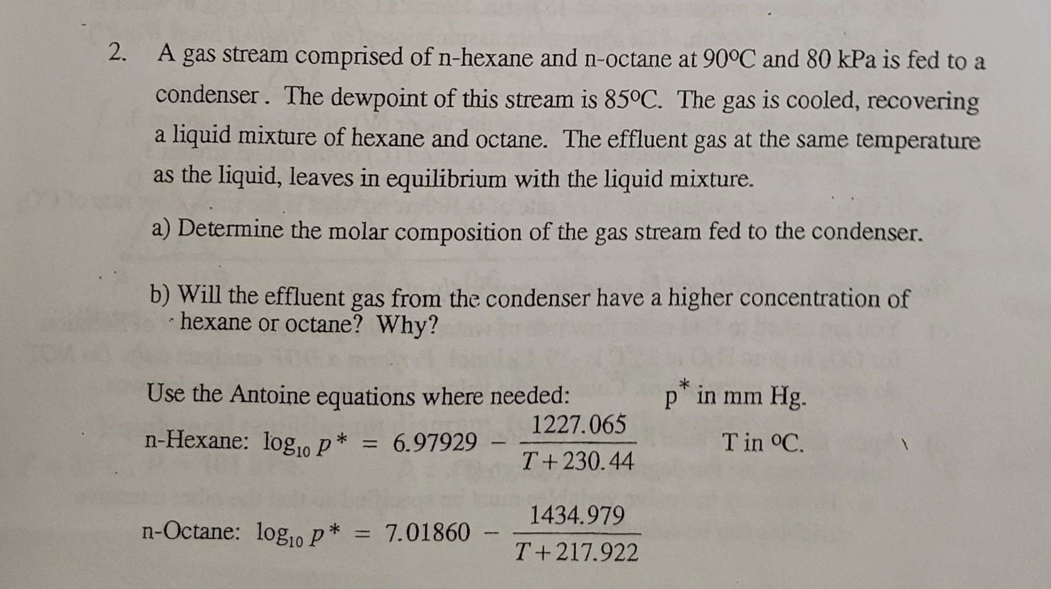 Solved A gas stream comprised of n-hexane and n-octane at | Chegg.com