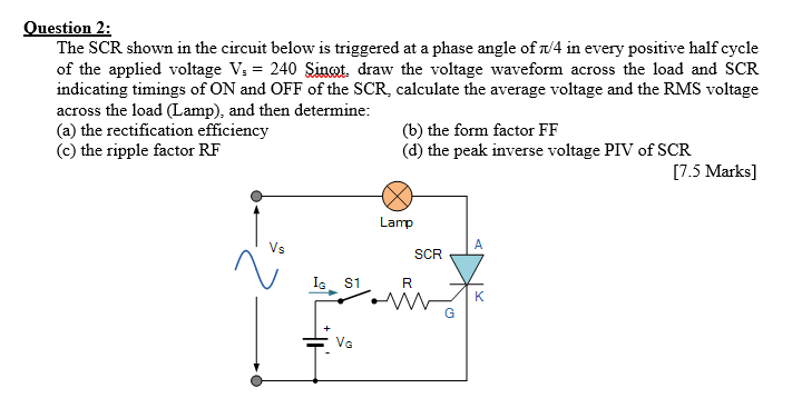 Solved Question 2: The SCR shown in the circuit below is | Chegg.com