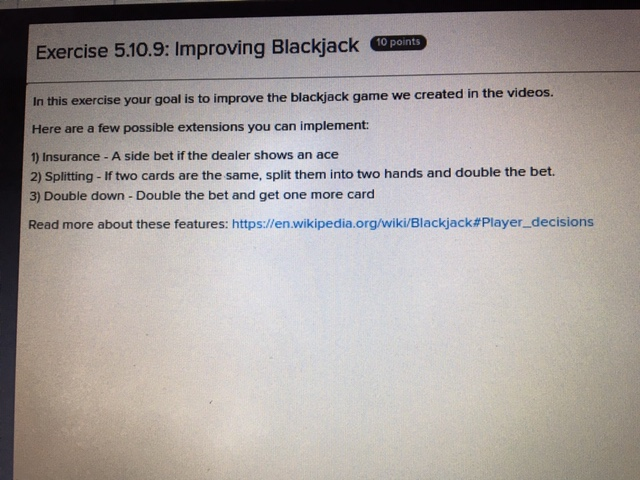 Solved 10 points Exercise 5.10.9: Improving Blackjack pot In | Chegg.com