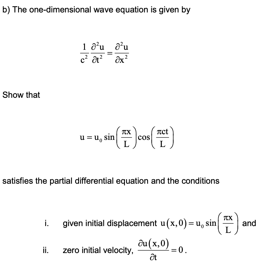 Solved b) The one-dimensional wave equation is given by 1 | Chegg.com