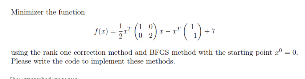 Solved Minimizer the function f(1) = -**(69) ---" (+1) +7 | Chegg.com