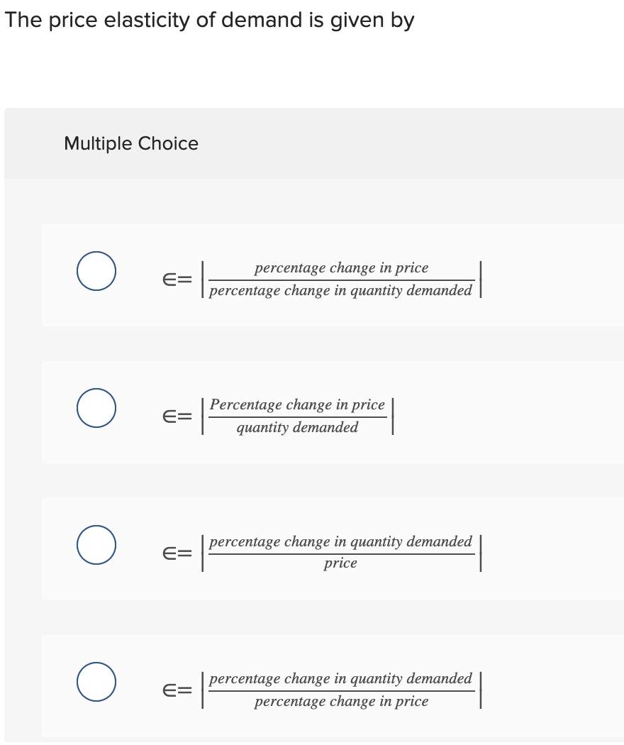 Solved The price elasticity of demand is given by Multiple | Chegg.com