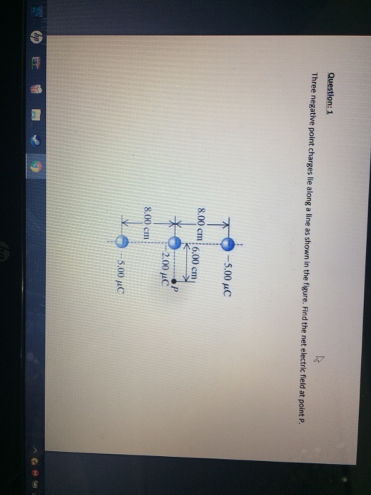 Solved Question:1 Three negative point charges lie along a | Chegg.com