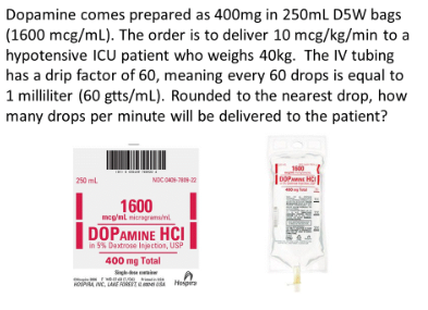 Solved Dopamine comes prepared as 400mg in 250 mL D5W bags | Chegg.com