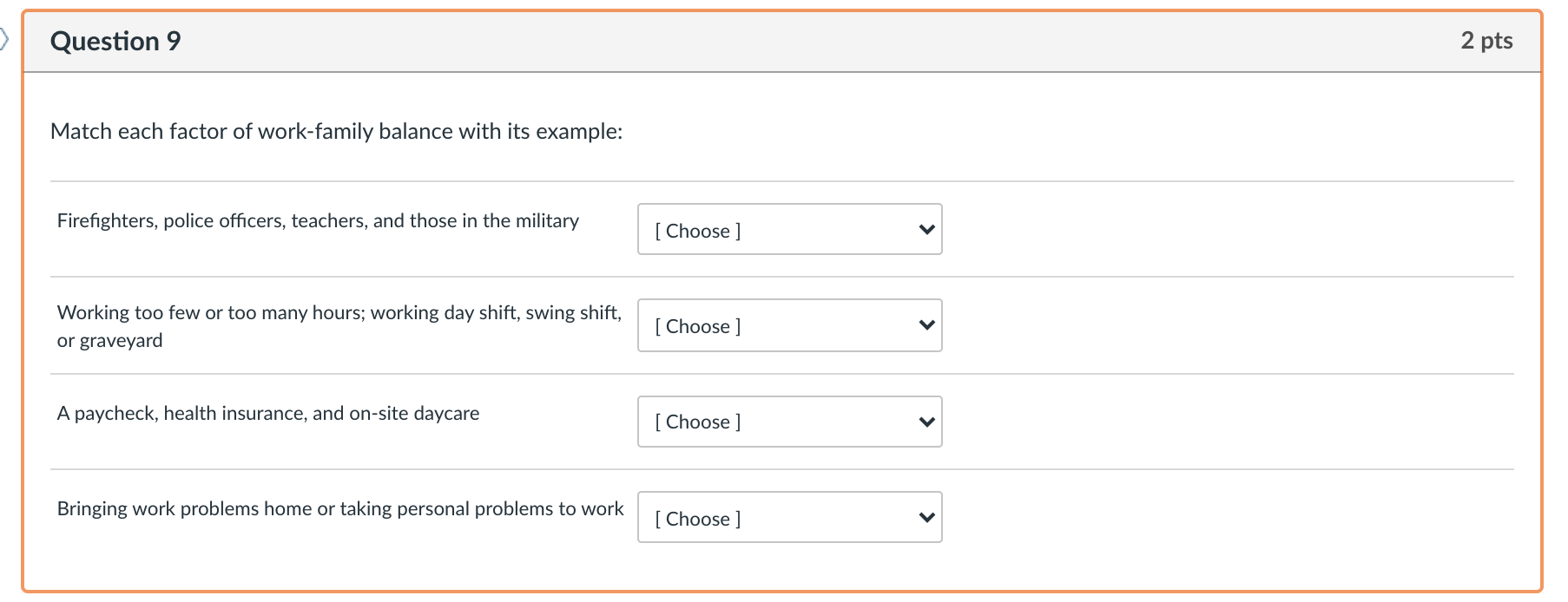 Question 9 2 pts Match each factor of work-family | Chegg.com