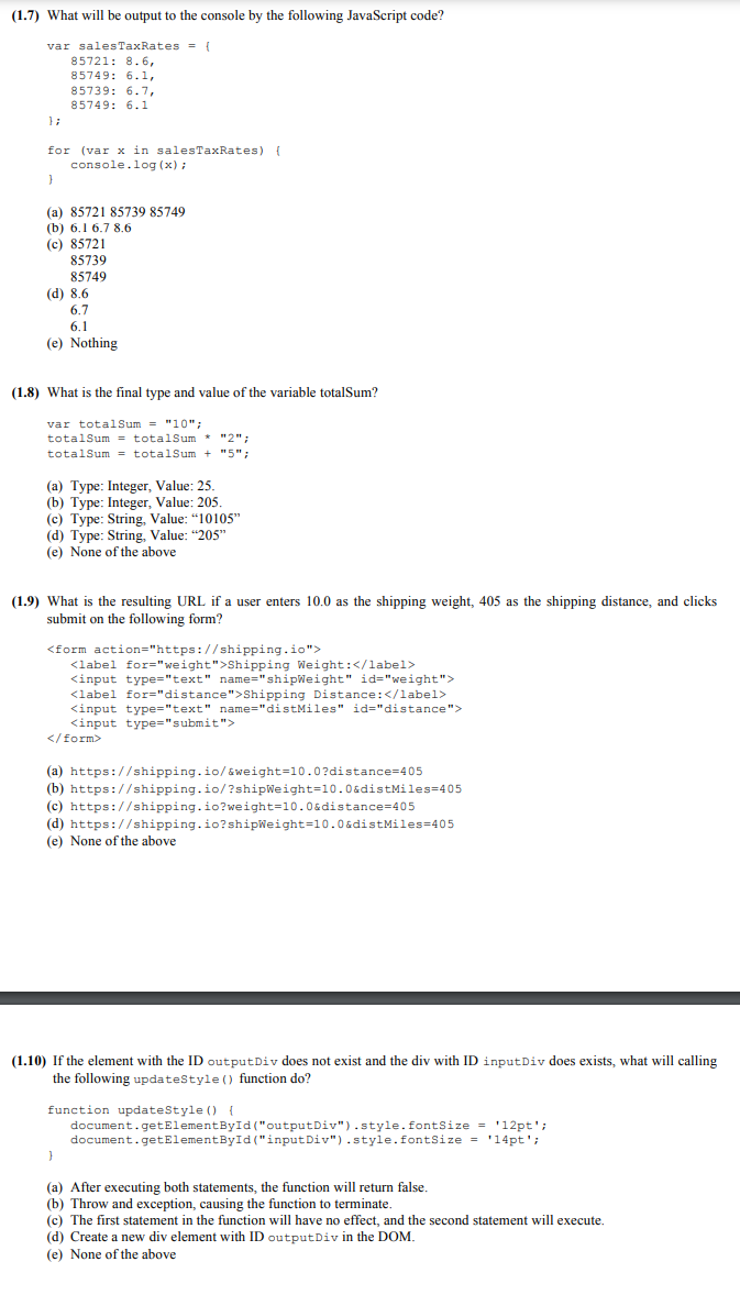 Solved (1.7) What will be output to the console by the | Chegg.com