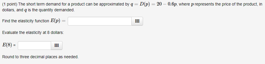 Solved (1 point) The short term demand for a product can be | Chegg.com