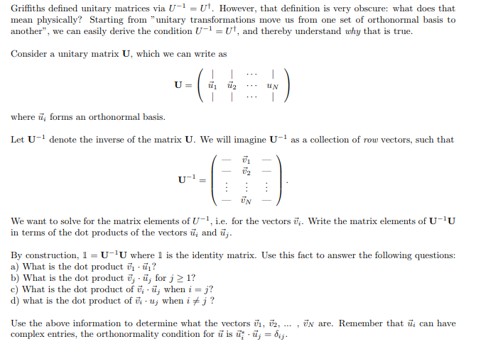 Solved Griffiths defined unitary matrices via UU. However, | Chegg.com