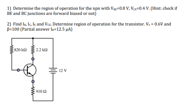 Solved 1) Determine the region of operation for the npn with | Chegg.com